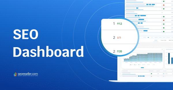 SEO Dashboard for Campaign Monitoring | SEOReseller